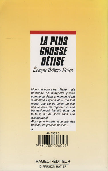 BRISOU-PELLEN, EVELYNE. Plus grosse bêtise (La) – Librairie La ... BRISOU-PELLEN, EVELYNE. Plus grosse bêtise (La) – Librairie La ...